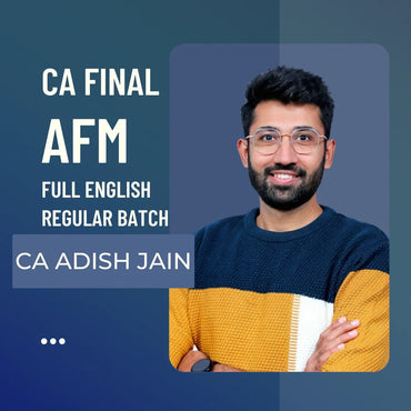 AFM Classes for CA Final & CMA Final - CA Adish Jain – CA Point