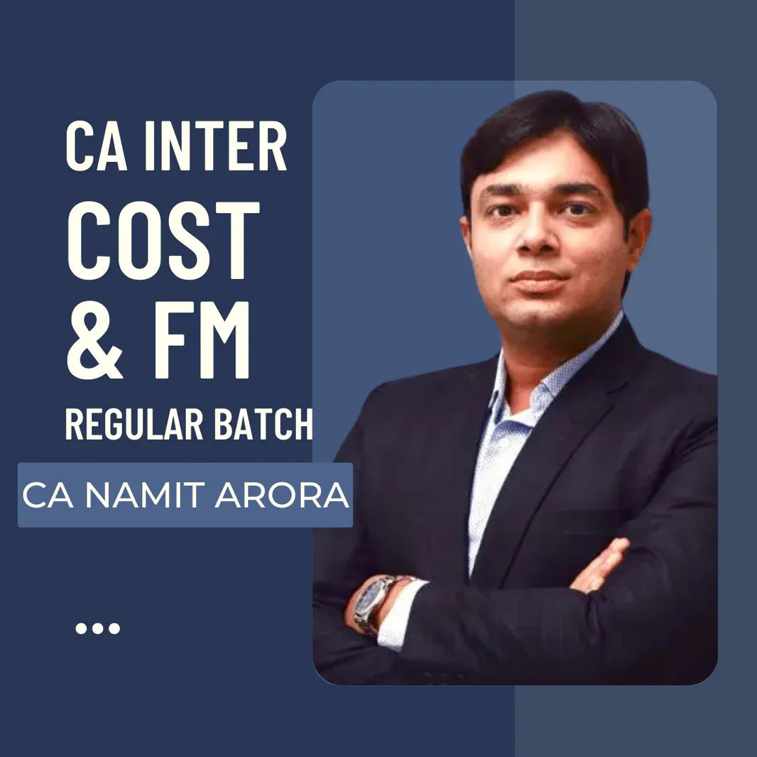 CA Namit Arora | CA Inter Costing & FMSM Regular Batches – CA Point